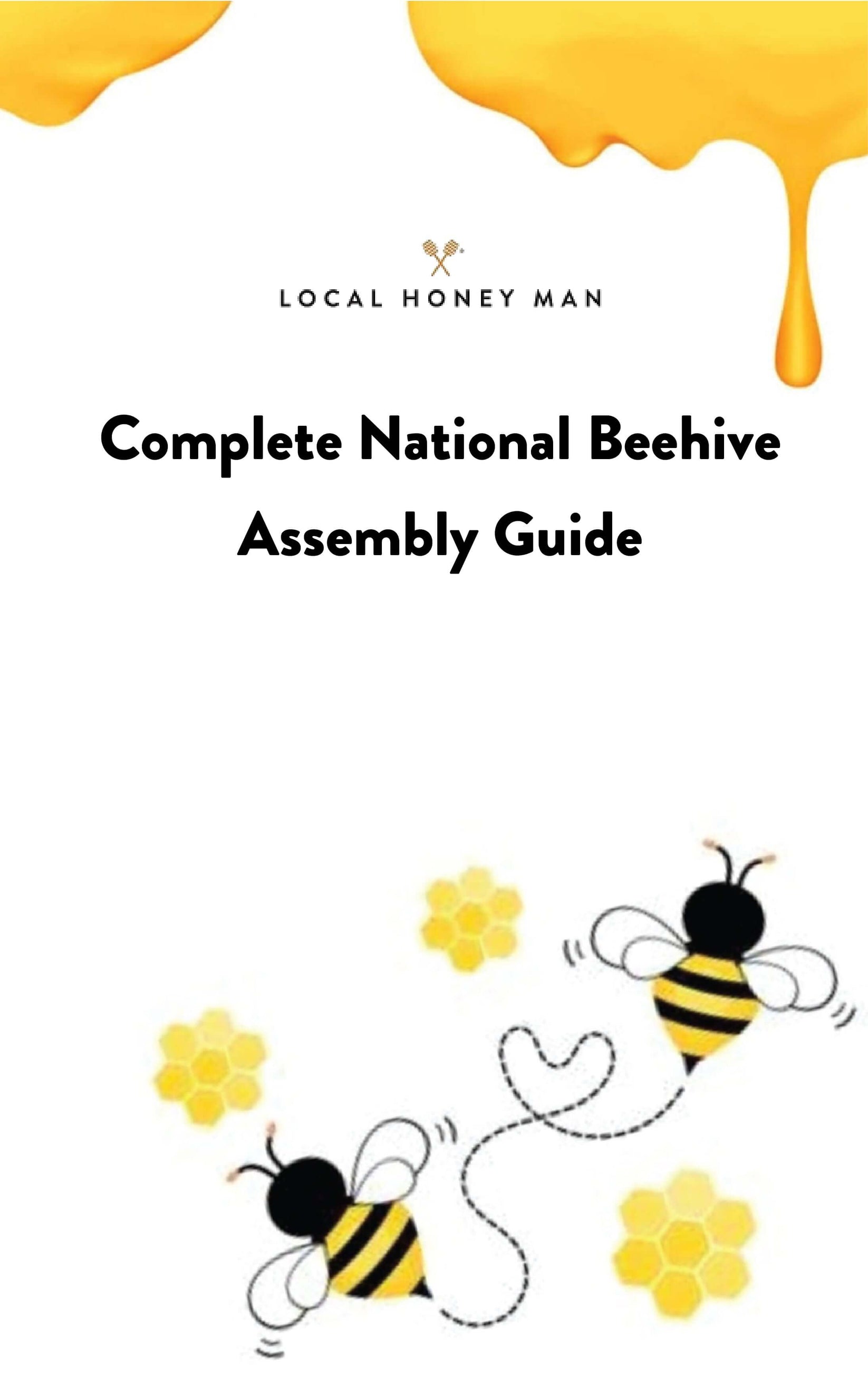 Complete National Beehive Assembly Guide – Local Honey Man